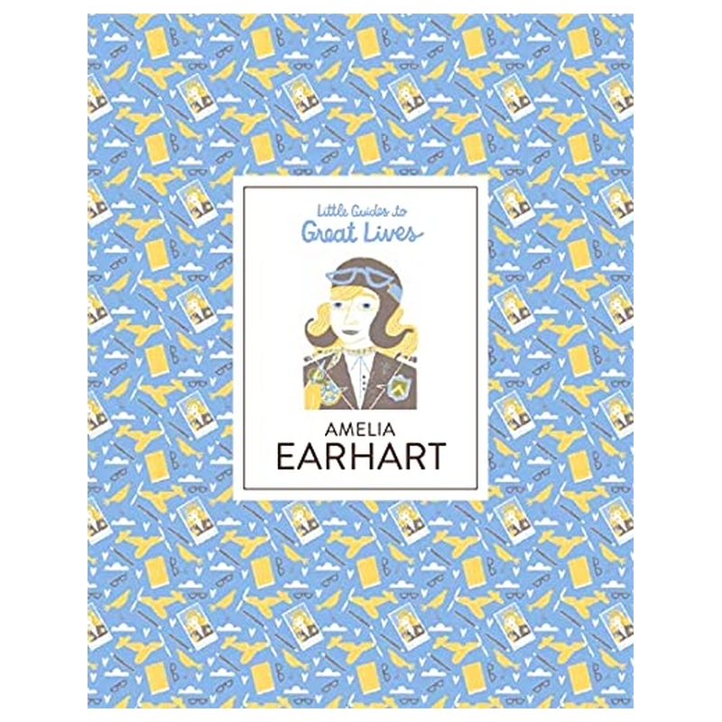 Order Amelia Earhart - Little Guides To Great Lives Now! | Jomla.ae