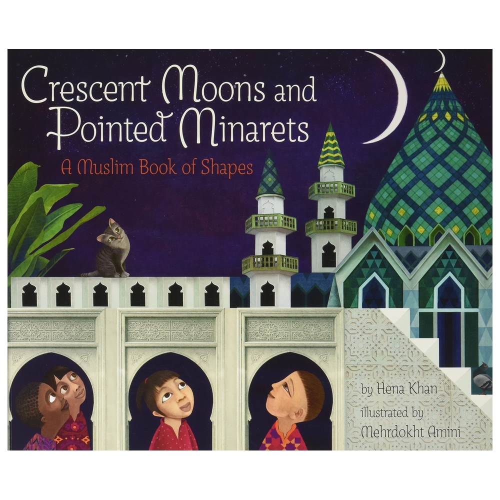 Order Crescent Moons And Pointed Minarets: A Muslim Book Of Shapes Now ...