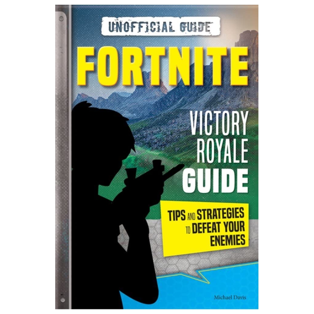 Order Fortnite: Victory Royale Guide: Tips And Strategies To Defeat Your Enemies (Unofficial ...