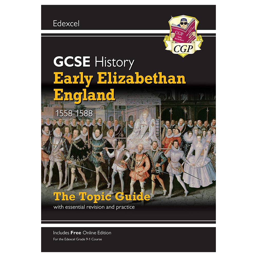 Order GCSE History Edexcel Topic Guide - Early Elizabethan England Now ...