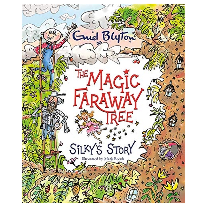 Order The Magic Faraway Tree: Silky's Story - Book Now! | Jomla.ae