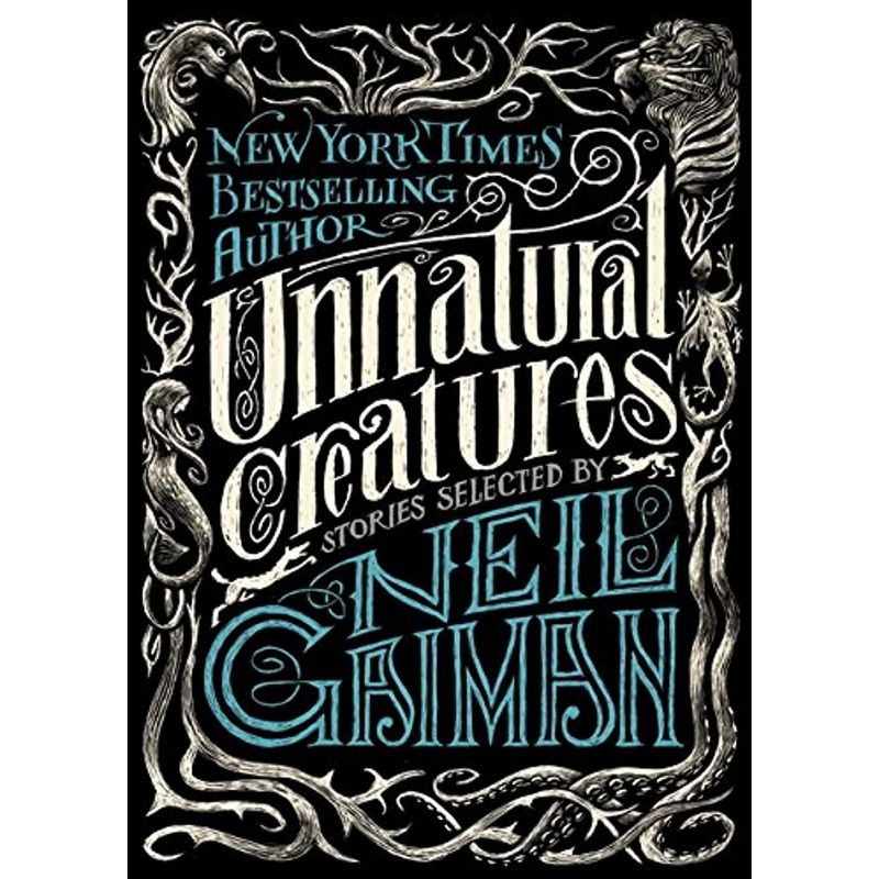 Order Unnatural Creatures: Stories Selected By Neil Gaiman - Book Now ...